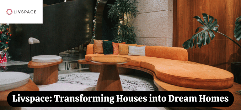 ransforming Your Home with Livspace: Innovative Designs for Modern Living